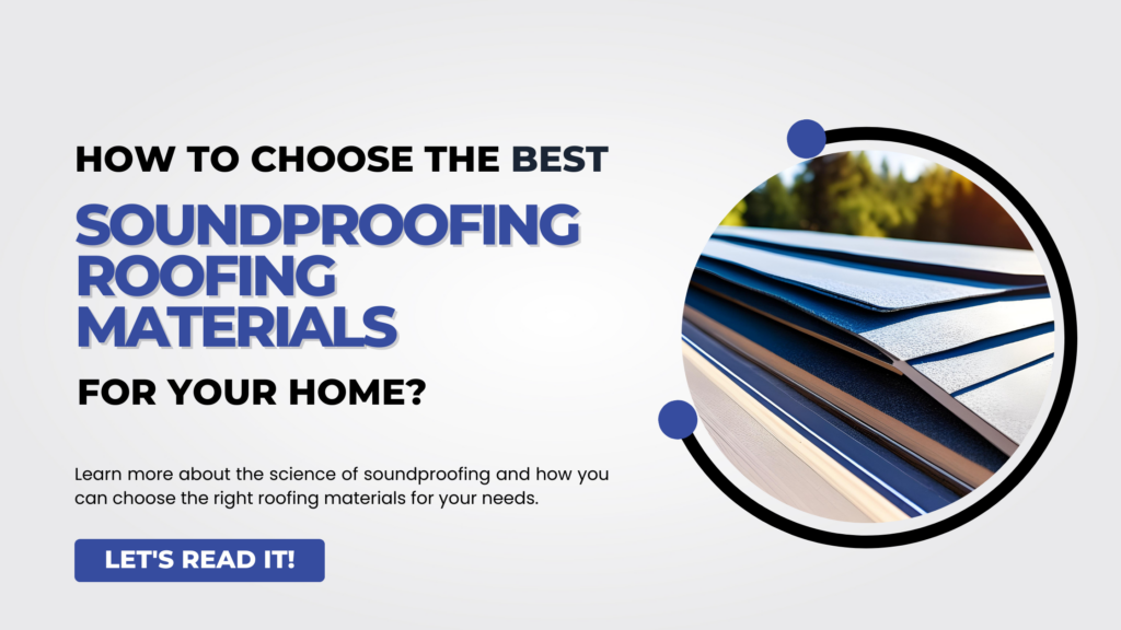 The Best Soundproofing Roofing Materials for Your Home | Gray Line Roofing